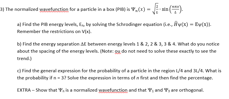 Solved The normalized wavefunction for a particle in a box | Chegg.com