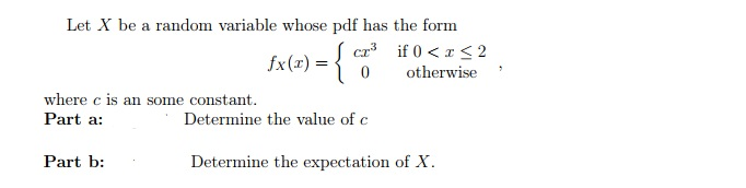 Solved Let X be a random variable whose pdf has the form | Chegg.com