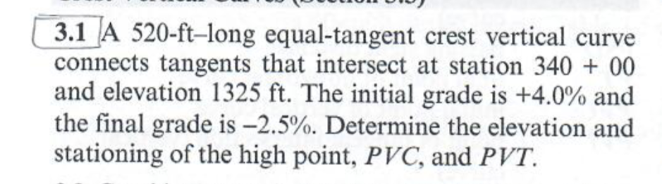 Solved 3.1 A 520-ft-long equal-tangent crest vertical curve | Chegg.com