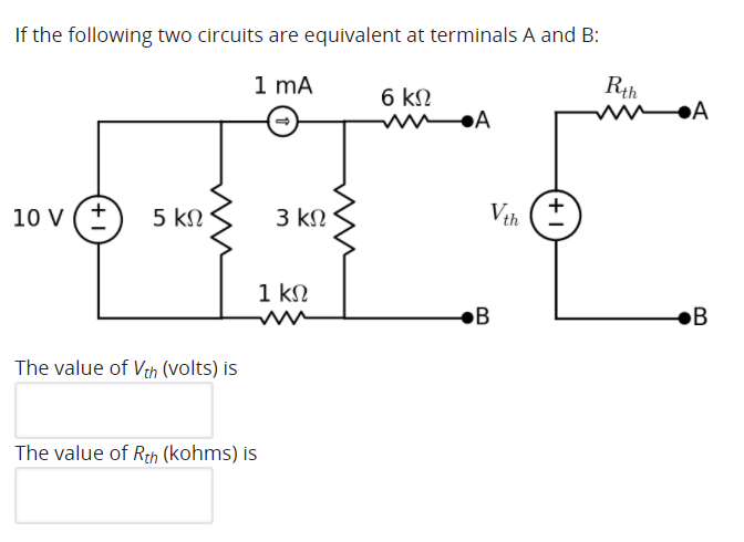 Solved If the following two circuits are equivalent at | Chegg.com