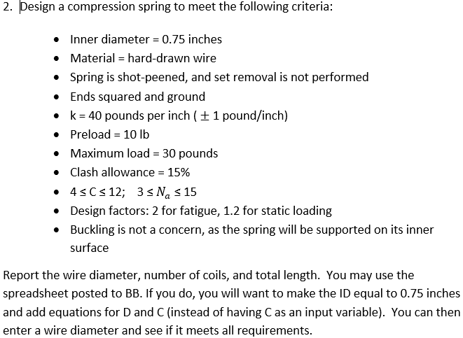 Solved 2. Design a compression spring to meet the following | Chegg.com