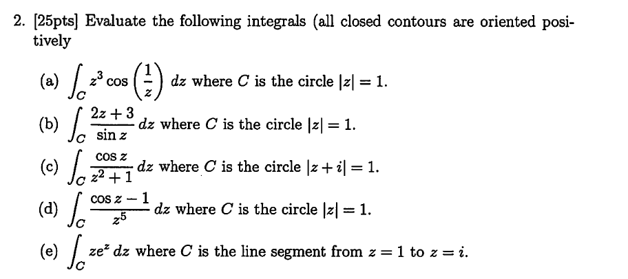Solved Evaluate the following integrals (all closed contours | Chegg.com