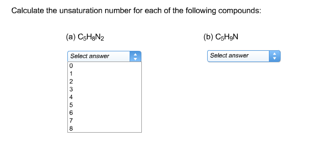 Solved Calculate the unsaturation number for each of the | Chegg.com
