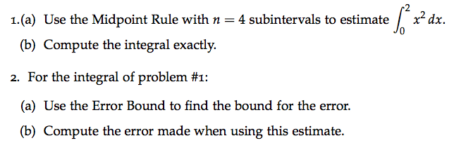 Solved Use the Midpoint Rule with n = 4 subintervals to | Chegg.com