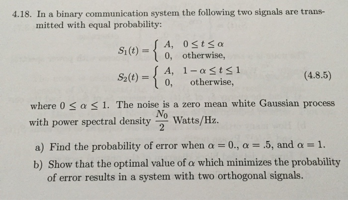 Solved In a binary communication system the following two | Chegg.com