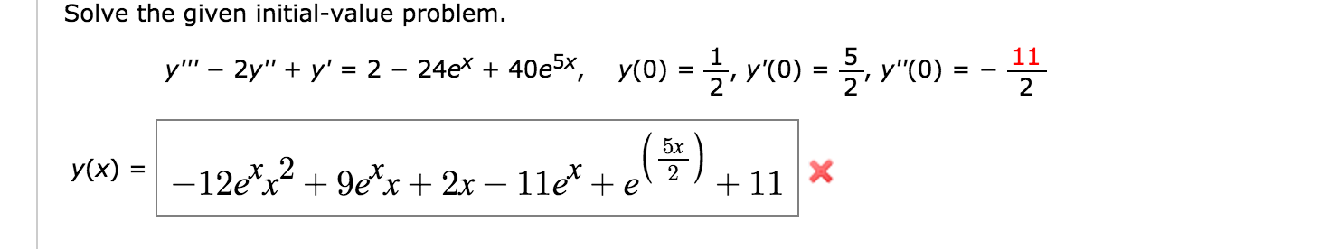Solved Solve the given initial-value problem. y"' - 2y" + y' | Chegg.com
