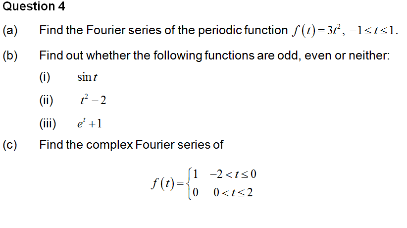 Solved Find the Fourier series of the periodic function f(t) | Chegg.com