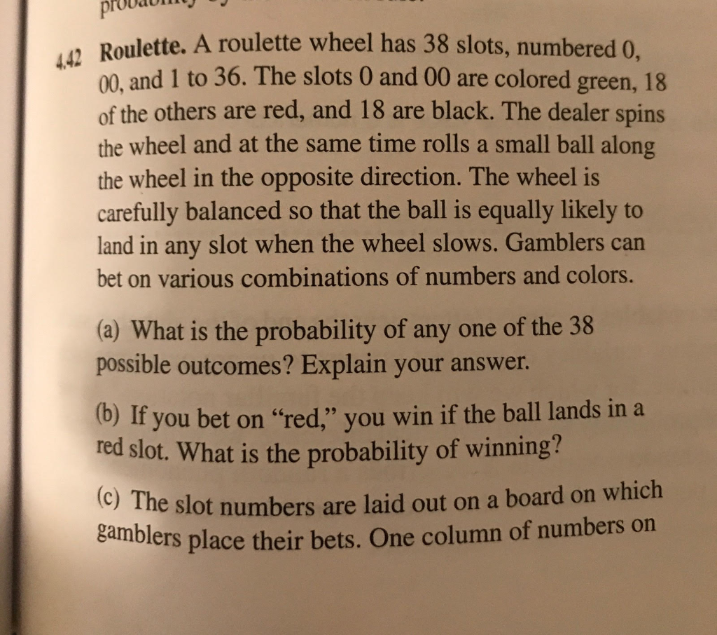 Solved 2 Roulette. A roulette wheel has 38 slots, numbered | Chegg.com