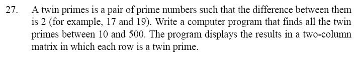 Solved A twin primes is a pair of prime numbers such that | Chegg.com