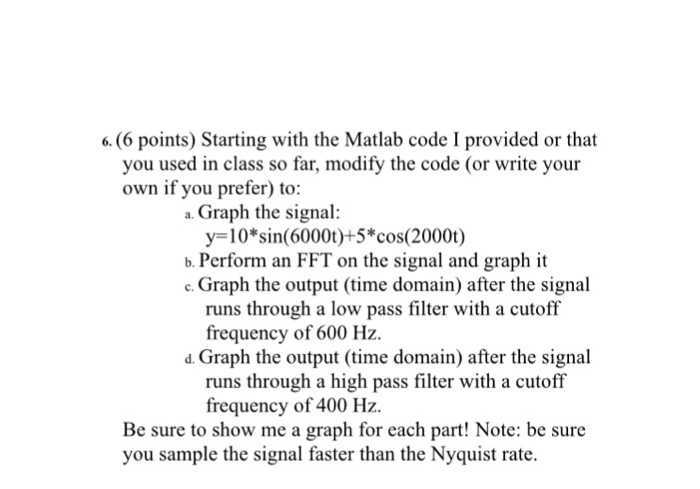 Solved Starting with the Matlab code I provided or that you | Chegg.com