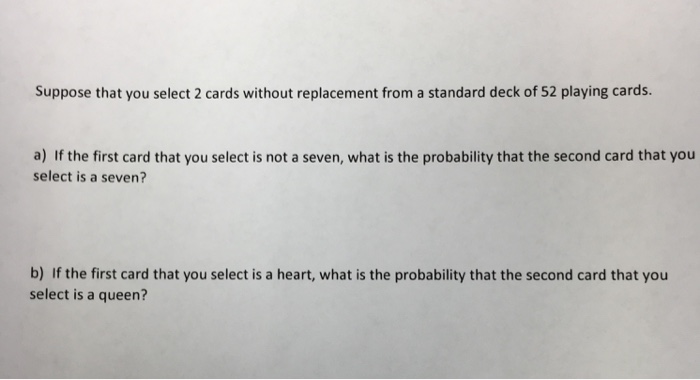 Solved Suppose that you select 2 cards without replacement | Chegg.com