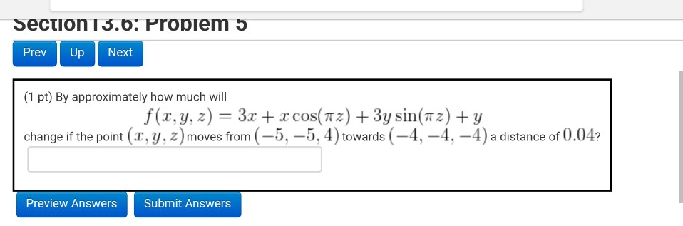 Solved Prev UpNext (1 pt) By approximately how much will | Chegg.com