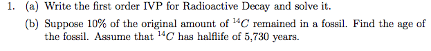 Solved 1. (a) Write the first order IVP for Radioactive | Chegg.com