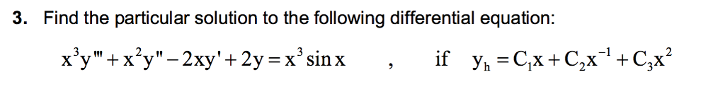 Solved 3. Find the particular solution to the following | Chegg.com