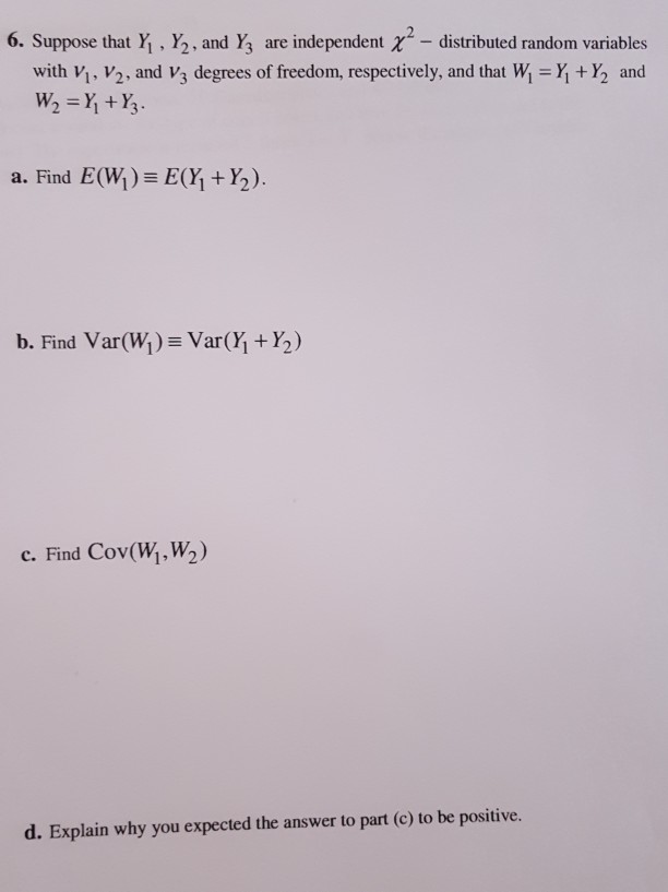 Solved 6. Suppose that , , Y2, and Y3 are independent χ2 | Chegg.com
