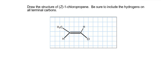 Solved Draw the structure of (Z)-1-chloropropene. Be sure to | Chegg.com