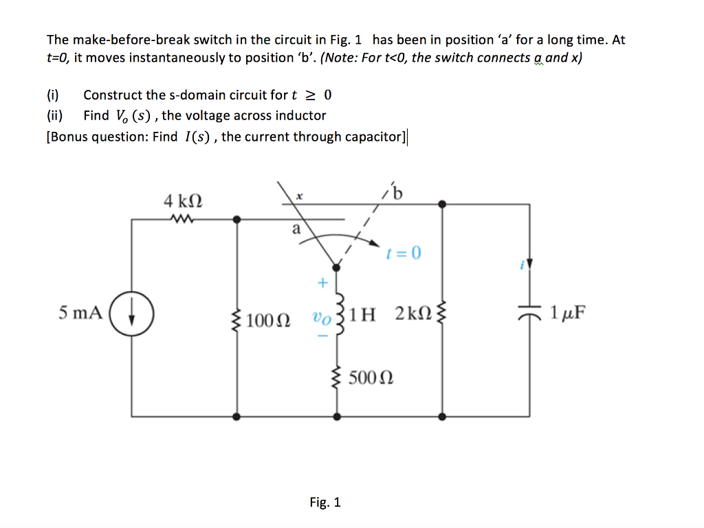 Solved The make-before-break switch in the circuit in Fig. 1 | Chegg.com