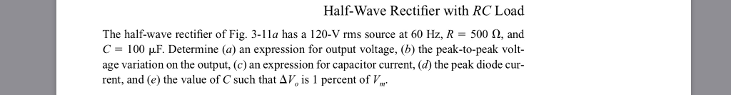 Solved Half-Wave Rectifier with RC Load The half-wave | Chegg.com