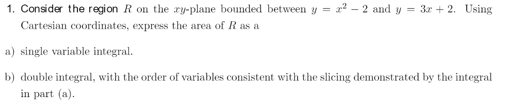 Solved Consider the region R on the xy-plane bounded between | Chegg.com