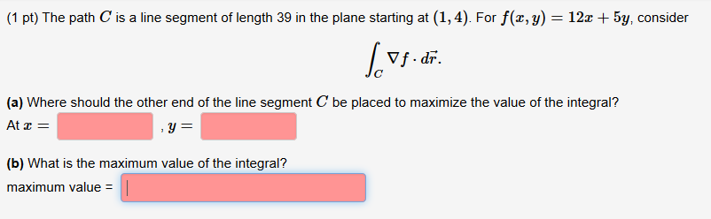 Solved The path C is a line segment of length 39 in the | Chegg.com