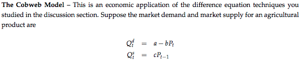 Solved The Cobweb Model - This is an economic application of | Chegg.com