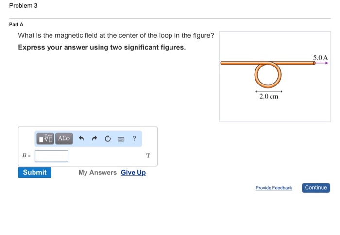 Solved What is the magnetic field at the center of the loop | Chegg.com