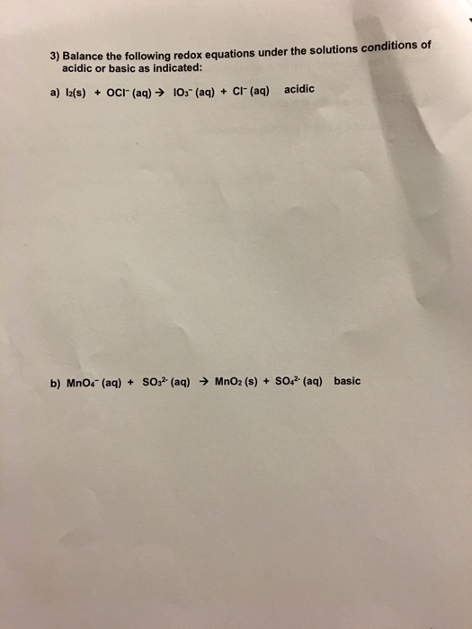 Solved Balance the following redox equations under the | Chegg.com
