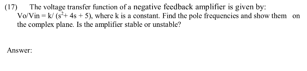 Solved The voltage transfer function of a negative feedback | Chegg.com