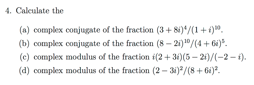 Solved Calculate the complex conjugate of the fraction (3 + | Chegg.com