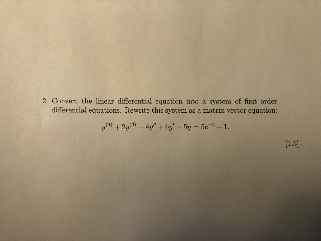 Solved 2. Convert the linear differential equation into a | Chegg.com