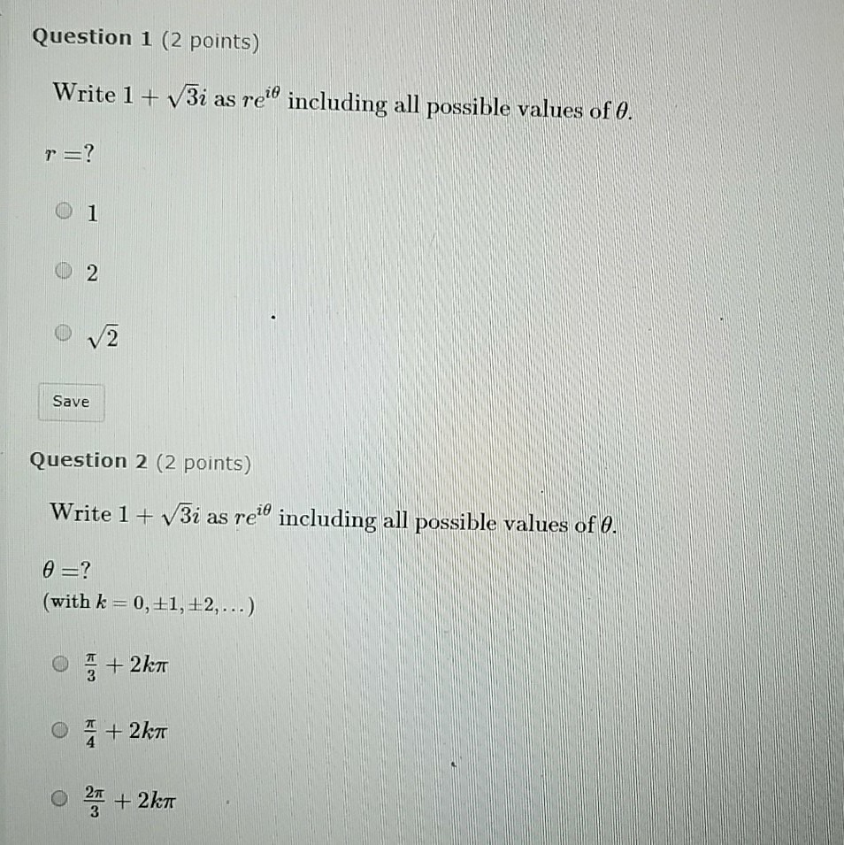 Solved Question 1 (2 points) Write 1 + V32 as rei? including | Chegg.com
