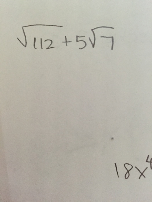 Solved Root 112 + 5 root 7 | Chegg.com