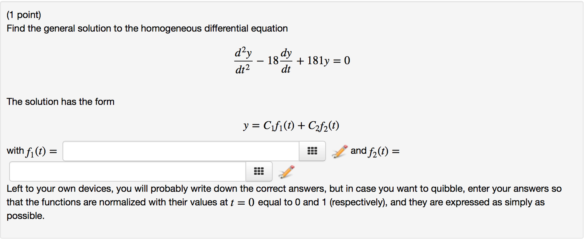 Solved Find the general solution to the homogeneous | Chegg.com