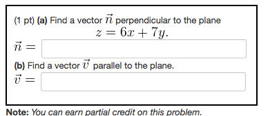Solved (1 pt) (a) Find a vector l perpendicular to the plane | Chegg.com