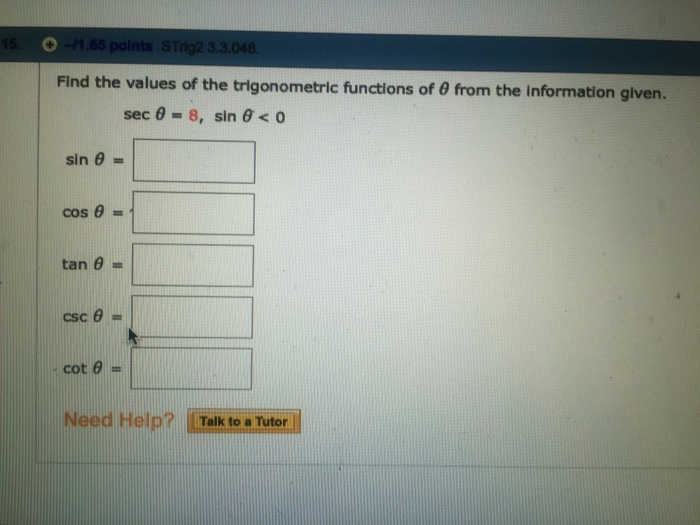 Solved Find the values of the trigonometric functions of | Chegg.com