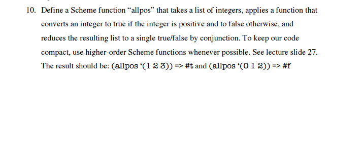 Solved Define a Scheme function "allpos" that takes a list | Chegg.com