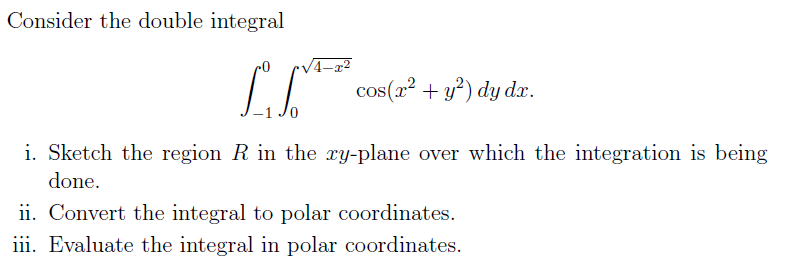 Solved Consider the double integral integral^0_-1 | Chegg.com