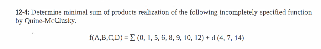 Solved 12 4 Determine Minimal Sum Of Products Realization