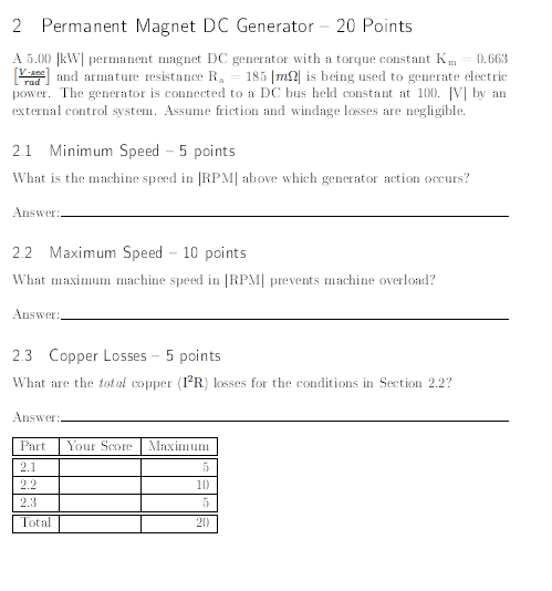 Solved Permanent Magnet DC Generator A 5.00 |KW| permanent | Chegg.com