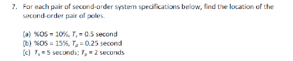 Solved For each pair of second-order system specifications | Chegg.com