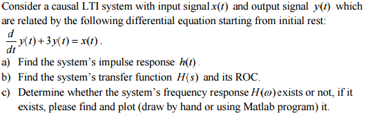 Solved Consider a causal LTI system with input signal x(t) | Chegg.com