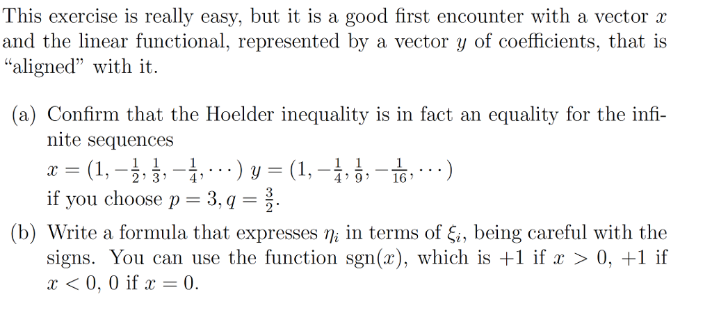 Solved Confirm that the Hoelder inequality is, in fact, an | Chegg.com