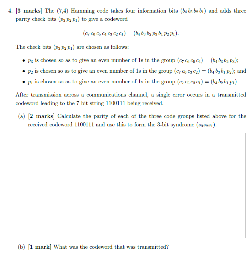 Solved The 7 4 Hamming Code Takes Four Information Bits