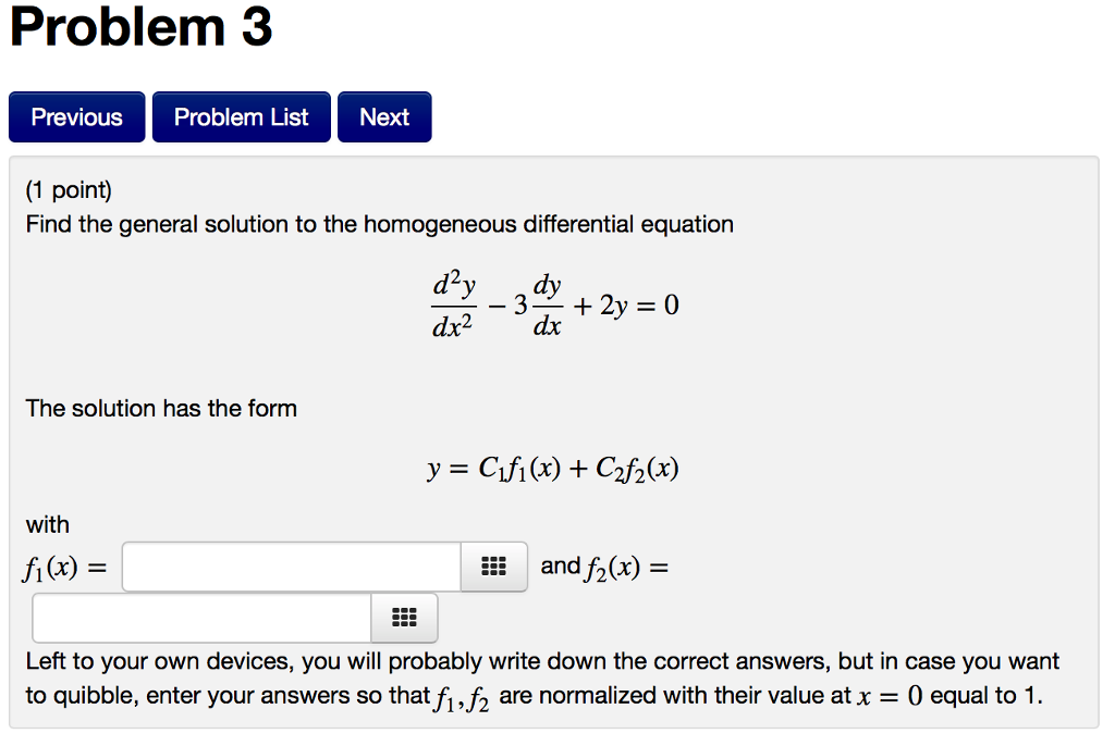 Solved Find the general solution to the homogeneous | Chegg.com