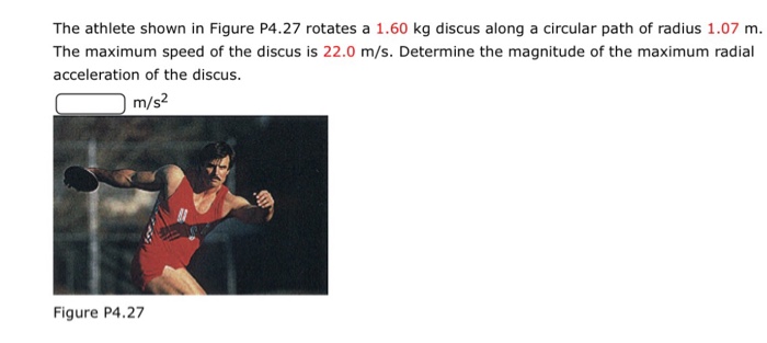 Solved The athlete shown in Figure P4.27 rotates a 1.60 kg | Chegg.com