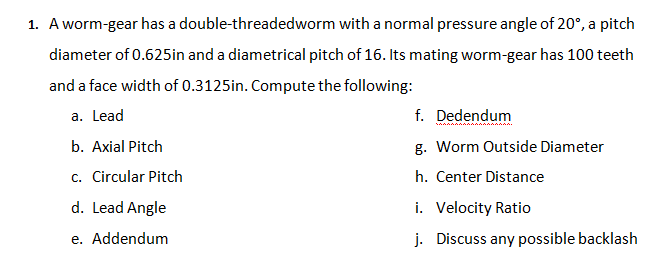 Solved A worm-gear has a double-threaded worm with a normal | Chegg.com