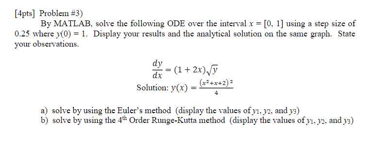 Solved [4pts] Problem #3) By MATLAB, solve the following ODE | Chegg.com