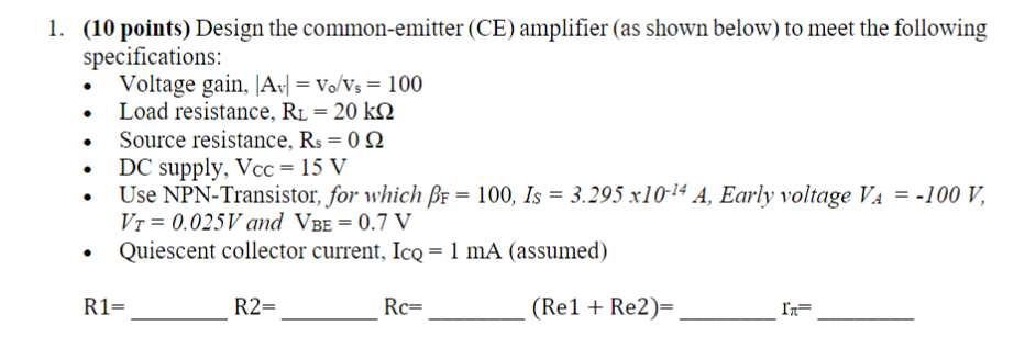 Solved (10 points) Design the common-emitter (CE) amplifier | Chegg.com