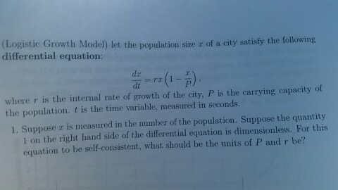 Solved (Logistic Growth Model) let the population size r of | Chegg.com