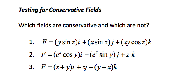 Solved Which fields are conservative and which are not? F = | Chegg.com
